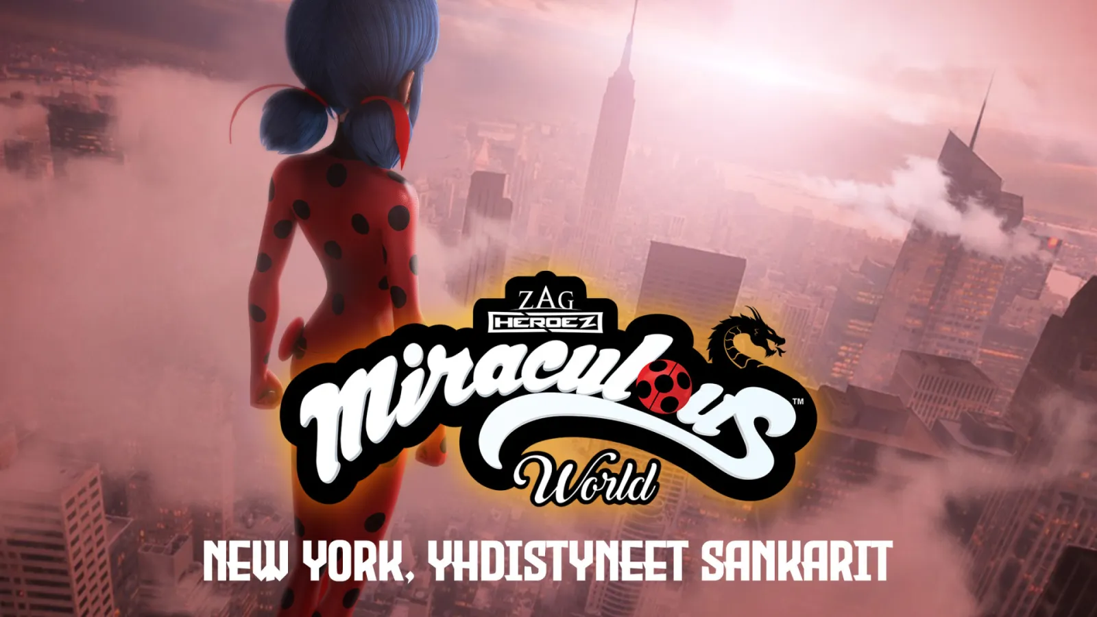 Miraculous World: New York, Yhdistyneet sankarit Su 01.06.2025 klo 14. ...
